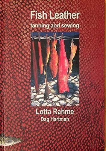 Fish Leather: tanning and sewing with traditional methods - Traditional ...